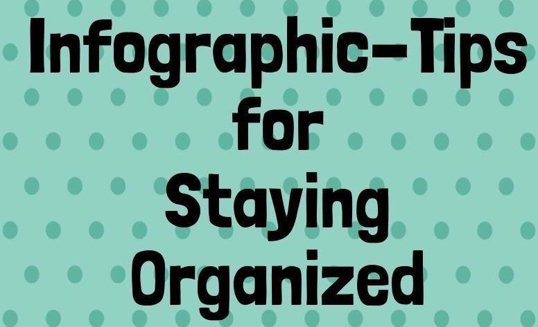 A Mother’s Journal - Infographic-Tips for staying organized